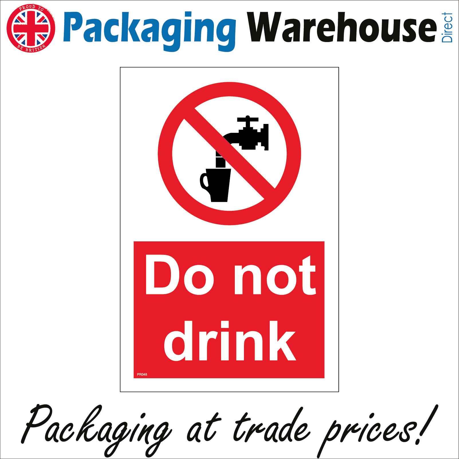 PR048 DO NOT DRINK SIGN NOT SUITABLE FOR HUMAN CONSUMPTION TAPS WATER ...