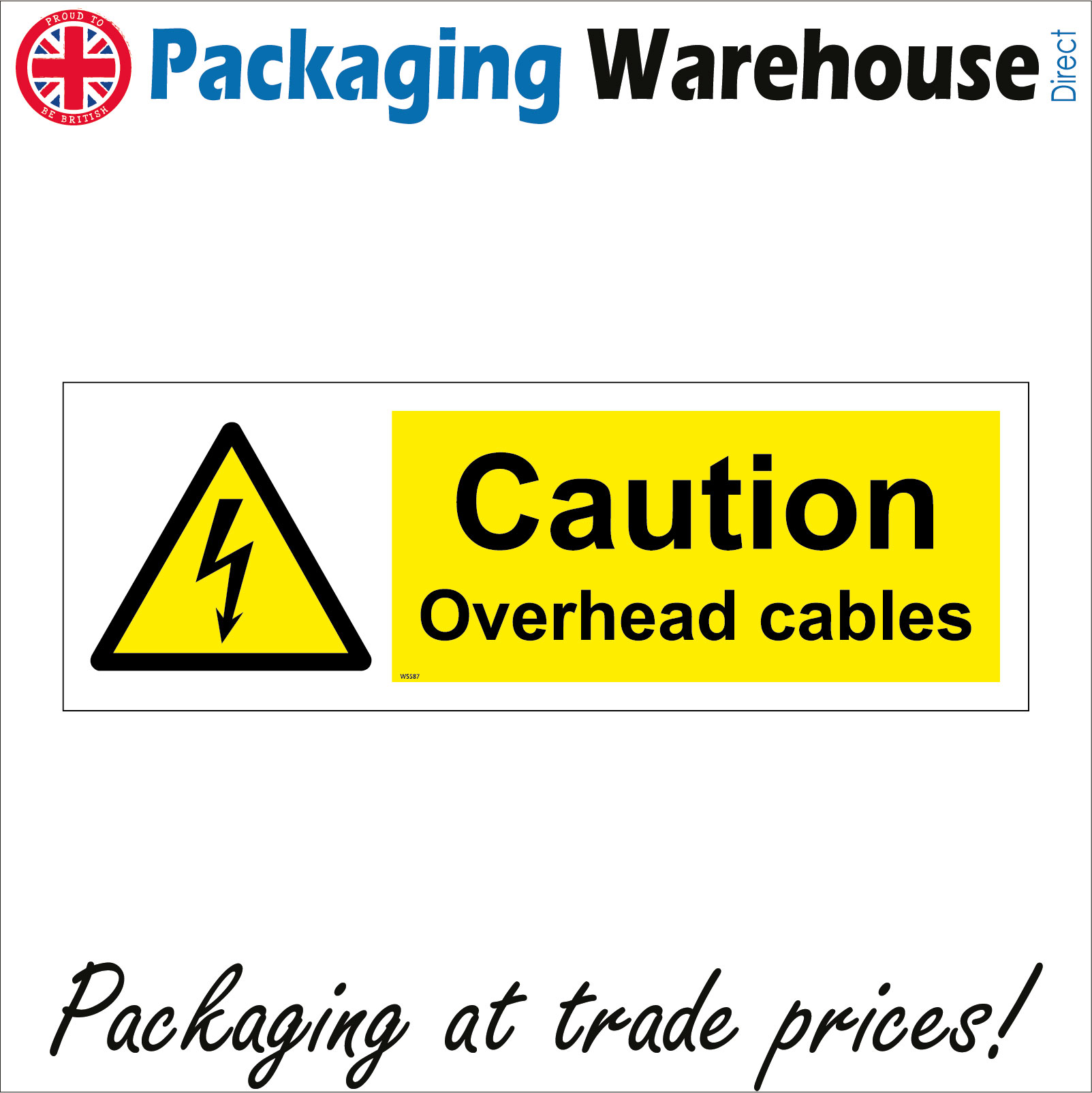 WS587 CAUTION OVERHEAD CABLES SIGN CONSTRUCTION BUILDING SITE POWER ...