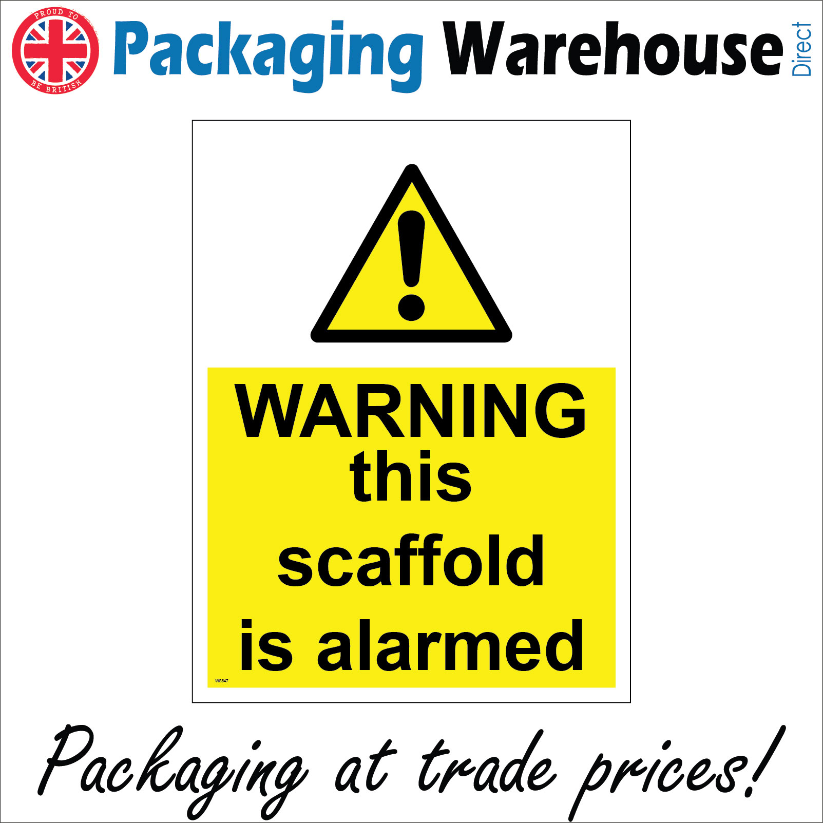 WS647 WARNING THIS SCAFFOLD IS ALARMED SIGN BUILDING CONSTRUCTION SITES ...