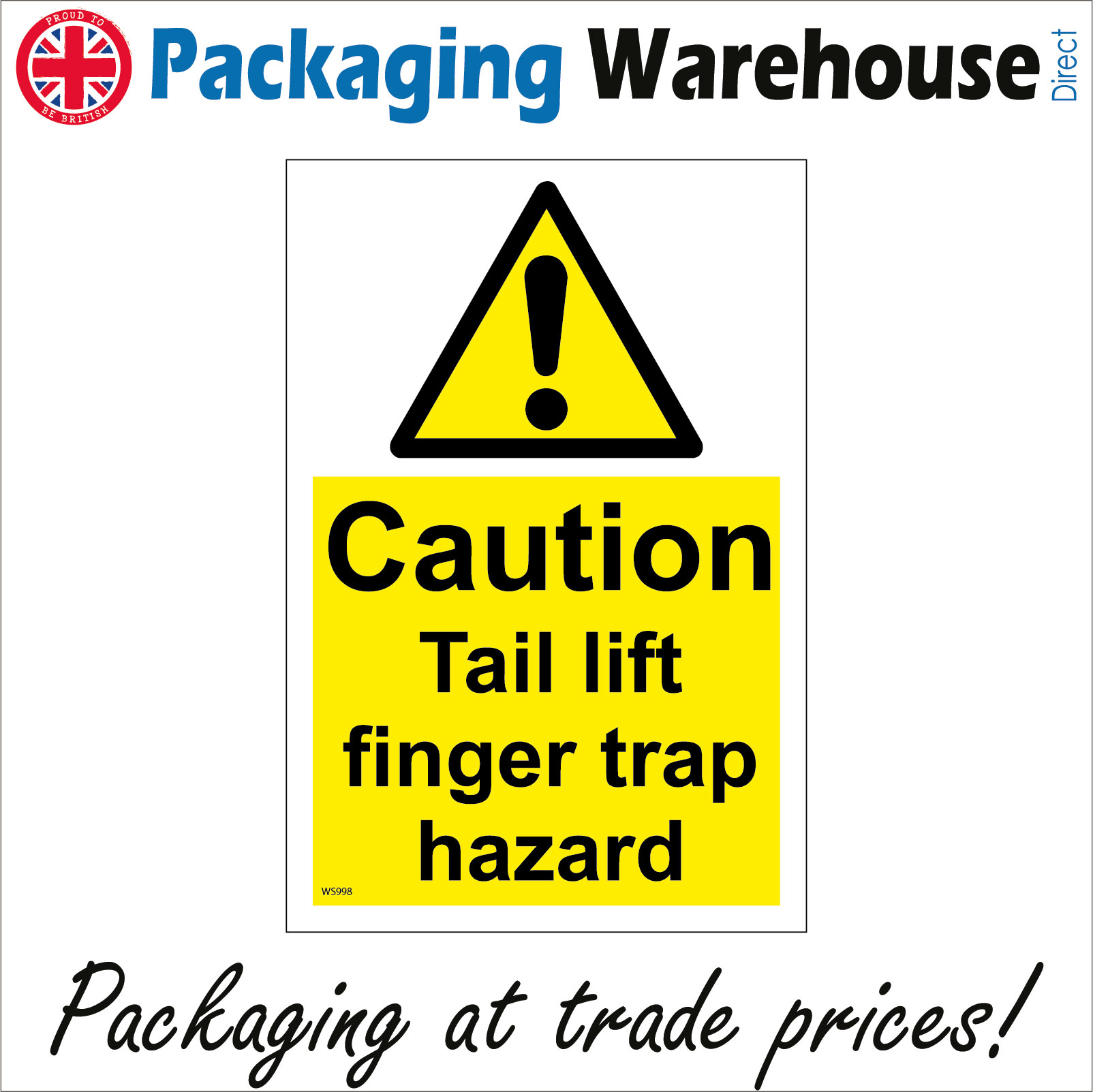 WS998 CAUTION TAIL LIFT FINGER TRAP HAZARD SIGN TRUCK VAN LORRY SAFETY ...